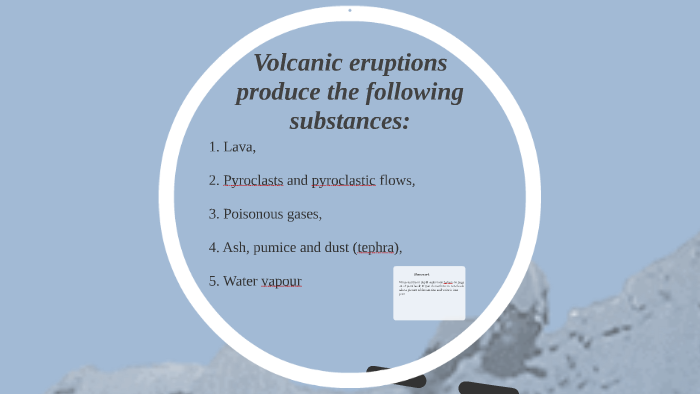 Products of volcanic eruptions by Brian Calvey on Prezi