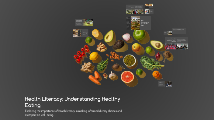 Health Literacy: Understanding Healthy Eating by Christian Jiles on Prezi