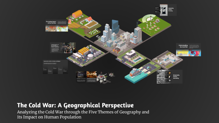 The Cold War: A Geographical Perspective by Dargame on Prezi