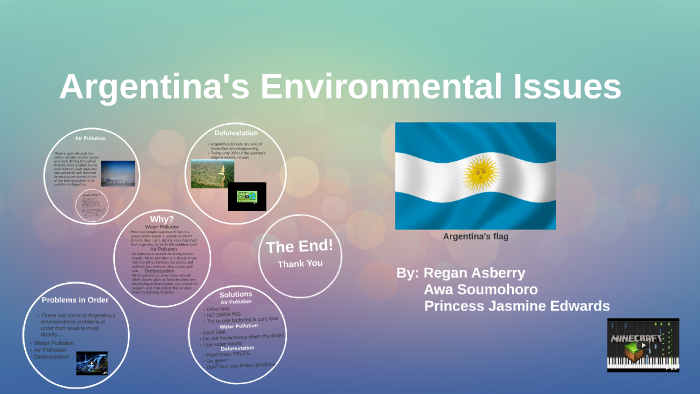 Argentina's Environmental Issues by regan asberry on Prezi