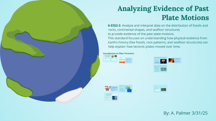 Analyzing Evidence of Past Plate Motions by Audreyona Palmer on Prezi