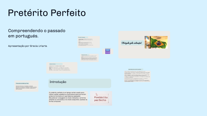 Pretérito Perfeito: Portuguese Lesson for Adults by Grecia Uriarte on Prezi