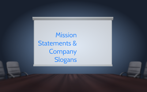 Mission Statements & Company Slogans by Hope Morris on Prezi