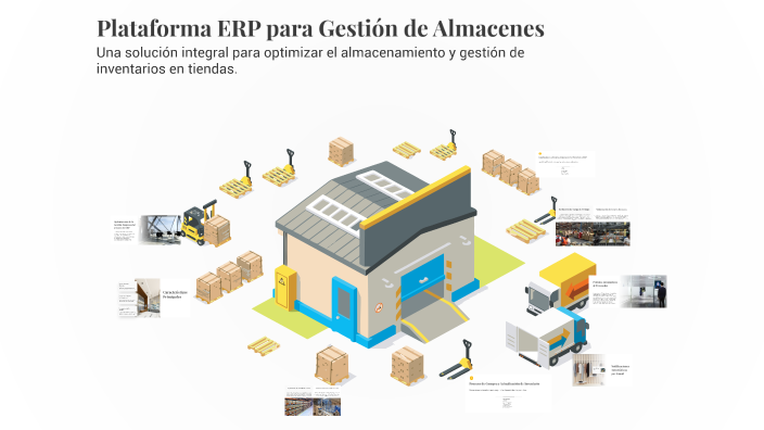 Plataforma ERP para Gestión de Almacenes by JOEL ELVIRA MORENO on Prezi