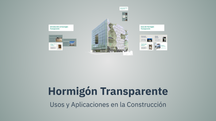 Hormigón Transparente by Borja Salvador Vila on Prezi