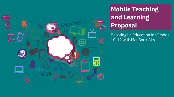 Mobile Teaching and Learning Proposal by Joshua Yanez-perez on Prezi
