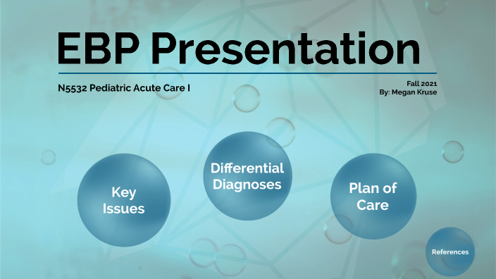 EBP Presentation by Megan Kruse on Prezi