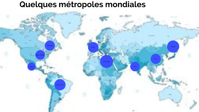 métropoles by Camille Robitaille on Prezi