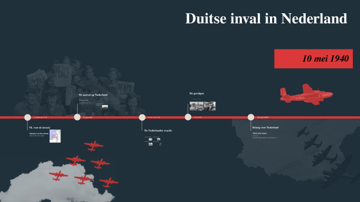 Duitse inval in Nederland by sanne buijs on Prezi