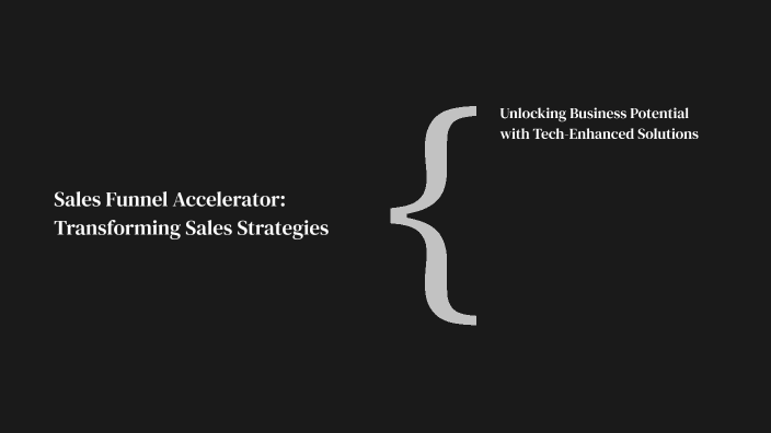 Sales Funnel Accelerator: Transforming Sales Strategies by Shah ...