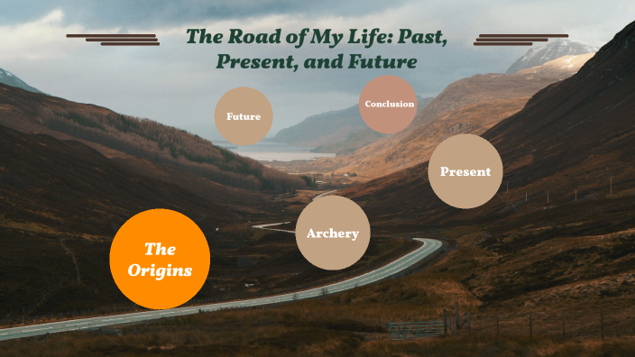 The Road: Past, Present and Future by Roger Hermosilla on Prezi