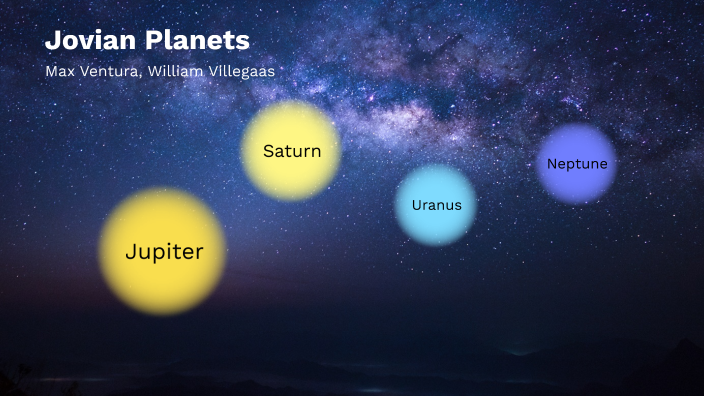 Jovian Planets by Max Ventura on Prezi