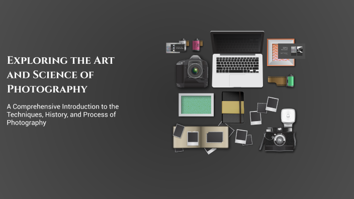 Exploring the Art and Science of Photography by Peter Psarianos on Prezi