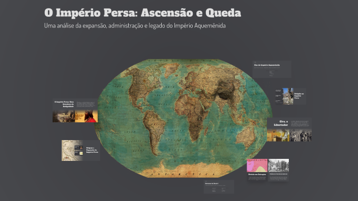 O Império Persa: Ascensão e Queda by Paulo Henrique on Prezi