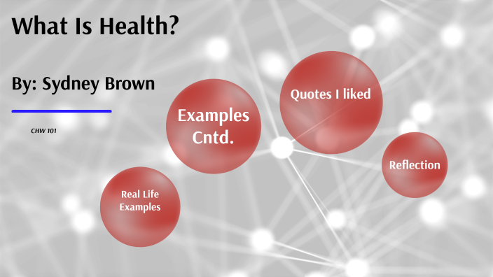 What is Health? by Sydney Brown on Prezi