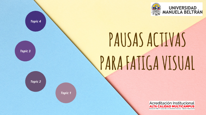 PAUSAS ACTIVAS PARA FATIGA VISUAL by Catherine Grimaldos on Prezi