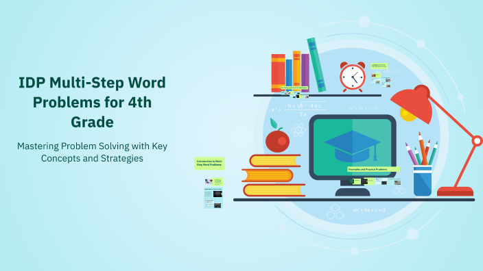 IDP Multi-Step Word Problems for 4th Grade by Aubree Strickland on Prezi