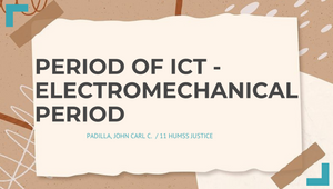PERIOD OF ICT - ELECTROMECHANICAL PERIOD by JOHN CARL PADILLA on Prezi ...