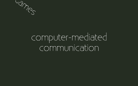 Computer-Mediated Communication by Alice Magill on Prezi