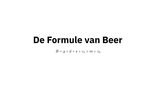 Formule van Beer by Noortje van Vulpen on Prezi