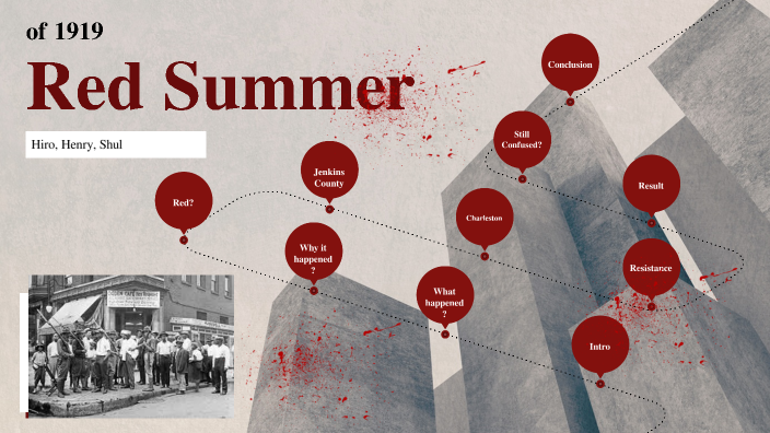Red Summer of 1919 by Henry Martin on Prezi