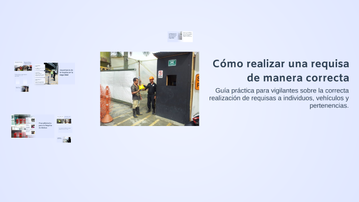 Cómo realizar una requisa de manera correcta by ALVARO RODRIGUEZ on Prezi