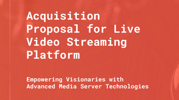 Acquisition Proposal for Live Video Streaming by Art Kzak on Prezi