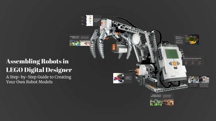 Assembling Robots in LEGO Digital Designer by saleema alalawi on Prezi