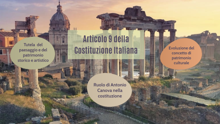 Articolo 9 costituzione by GIULIA PIGAFETTA on Prezi