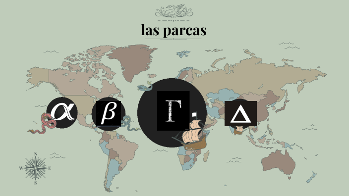 las parcas by martin pedraza on Prezi