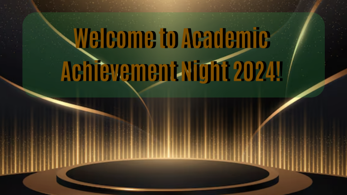 Academic Achievement Night 2024 by kyle tucker on Prezi