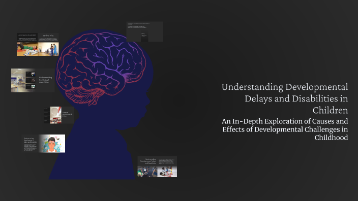 Understanding Developmental Delays and Disabilities in Children by sai ...