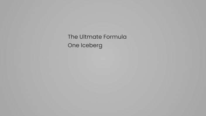 The Ultimate Formula One Iceberg by TREVOR SPARLING on Prezi