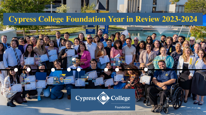 Cypress College Foundation Year in Review 2023-2024 by Howard Kummerman ...