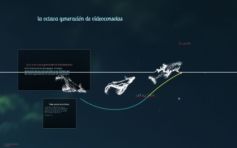 la octava generación de video consolas by Axel Peláez on Prezi