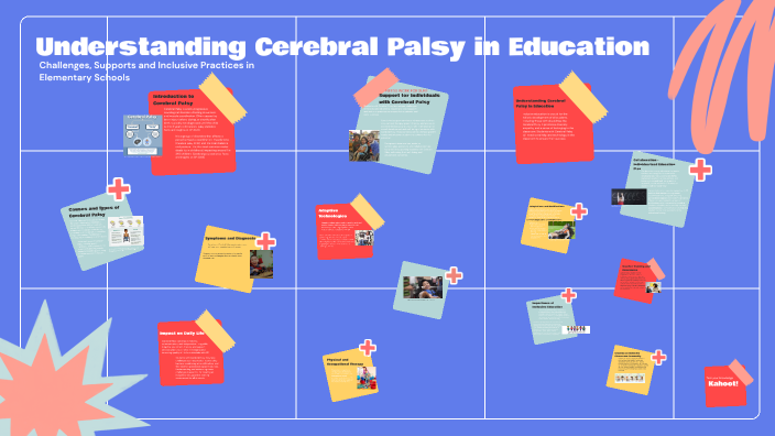 Understanding Cerebral Palsy in Education by Briana Alves on Prezi
