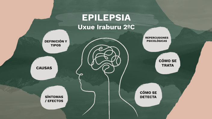 epilpsia by Iraburu Uxue on Prezi