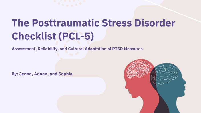 The Posttraumatic Stress Disorder Checklist (PCL-5) by Sophia Buu on Prezi