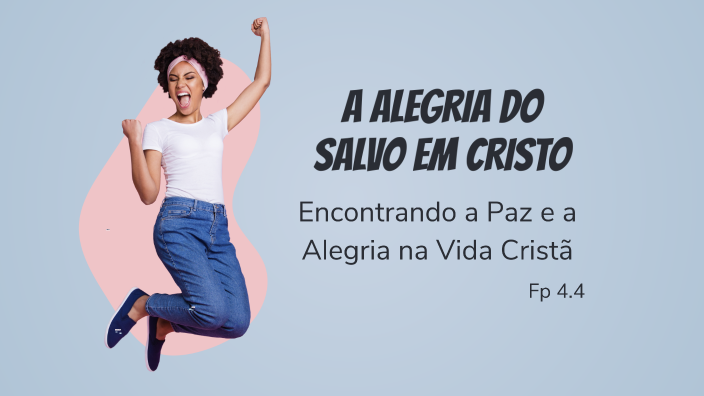 A ALEGRIA DO SALVO EM CRISTO by marcelo victor on Prezi
