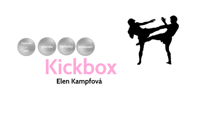 eli kickbox by elen kampfová on Prezi