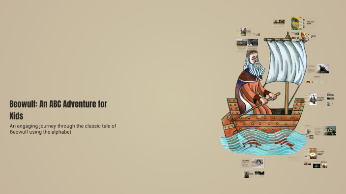Beowulf: An ABC Adventure for Kids by Francisco Osorio Lagunas on Prezi