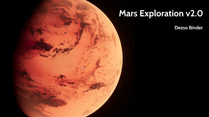 Mars Exploration v2.0 by Dezso Binder on Prezi
