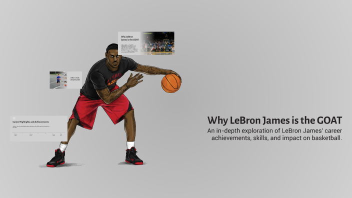 Why LeBron James is the GOAT by Nick V on Prezi