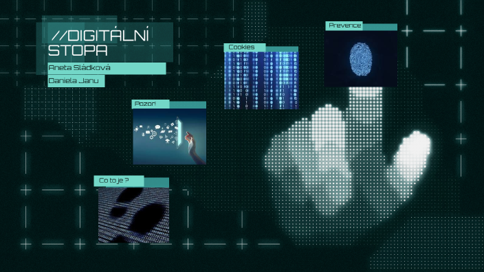 Digitální stopa by Aneta Sládková on Prezi