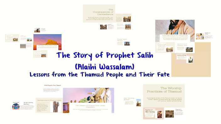The Story of Prophet Salih (Alaihi Wassalam) by Aziz Ahmed on Prezi