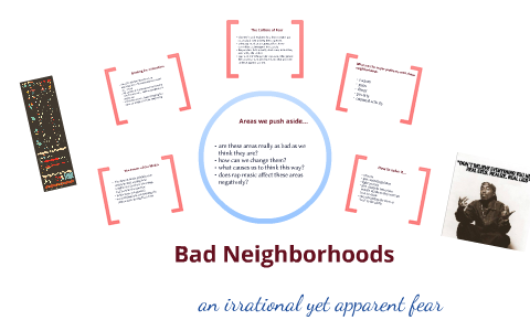 Eng 151. Bad Neighborhoods by Adrianne Knapp on Prezi