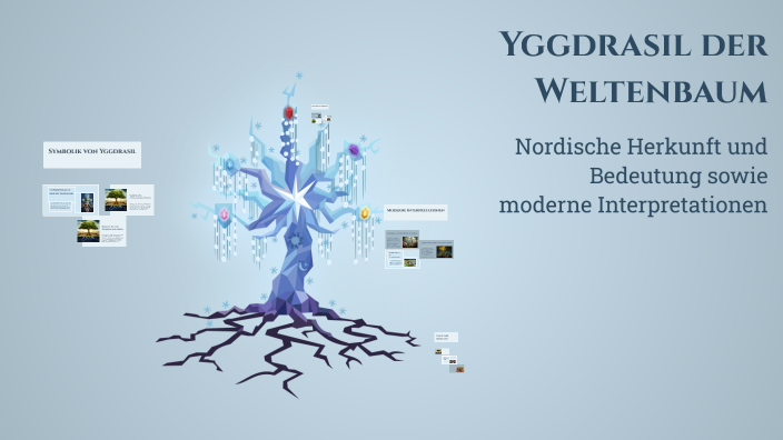 Yggdrasil der Weltenbaum by Stephen Rehn on Prezi