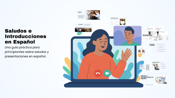 Saludos e Introducciones en Español by viviana MATURANA on Prezi