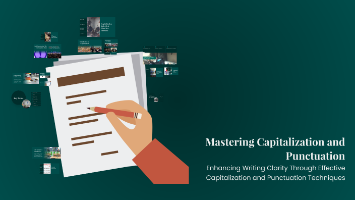 Mastering Capitalization and Punctuation by Alexis Monroe on Prezi