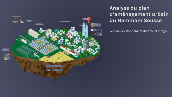 Analyse du plan d’aménagement urbain du Hammam Sousse by Eya Gharbi on Prezi